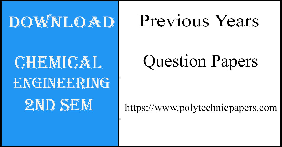 Chemical Engineering 2nd sem previous years question papers